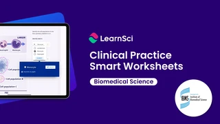 Biomedical Science Clinical Practice Smart Worksheets | LearnSci